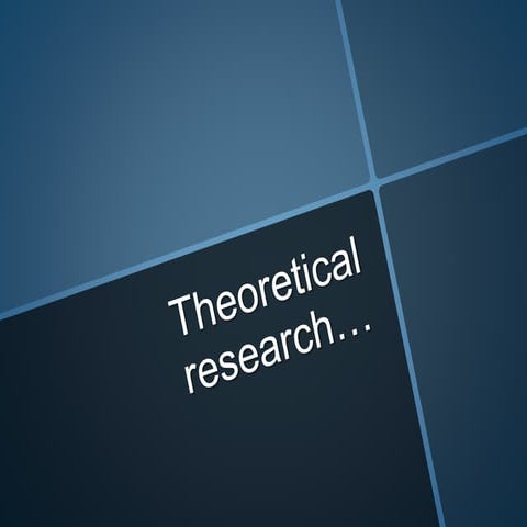 Theoretical Research | PPTX
