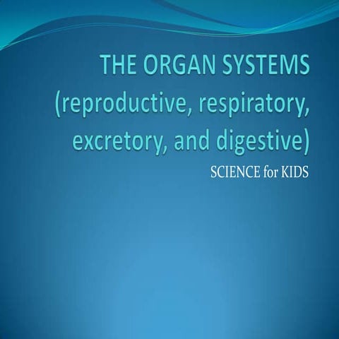 Science For Grade 5 The Organ Systems | PPTX