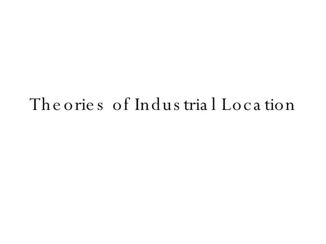The Location Of Industry | PPT