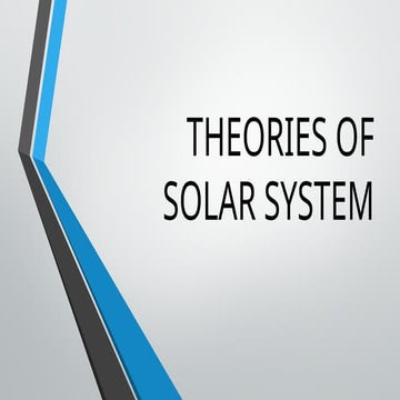 THEORIES-OF-solarsystem reviewer for grade 11 students | PPT