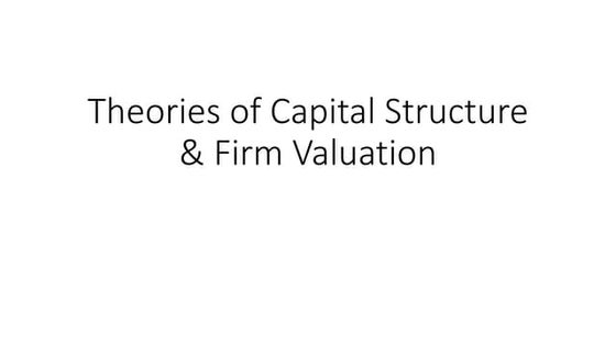 Traditional theory of capital structure | PPTX