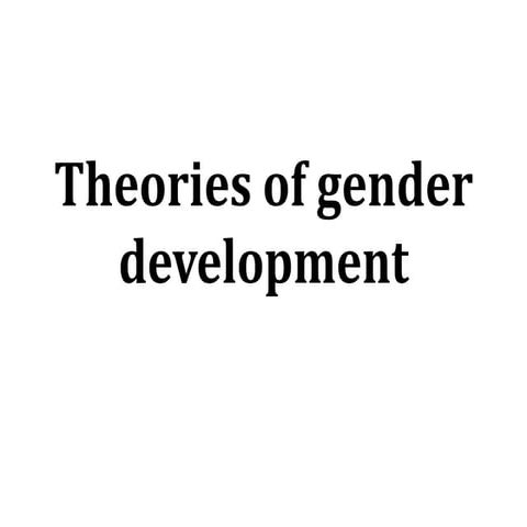 Theories of gender development | PPTX