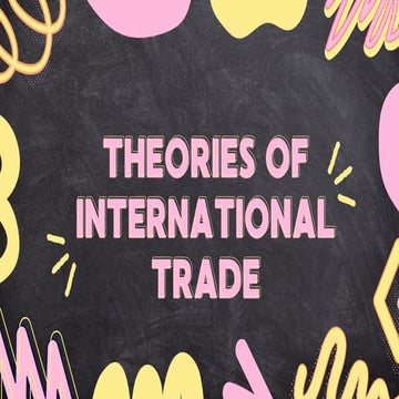 Theories of international trade | PPTX