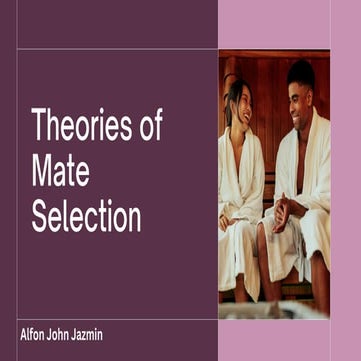 MARRIAGE AND FAMILY RELATIONSHIPS THEORIES OF MATE SELECTION | PPT