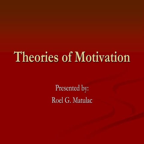 Theories of motivation report | PPTX
