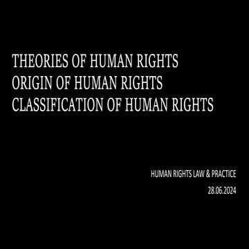 THEORIES, ORIGIN & CLASSIFICATION OF HUMAN RIGHTS.pptx
