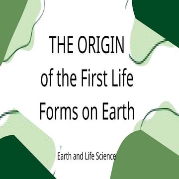 The Origin of the First Life Forms on Earth.pptx