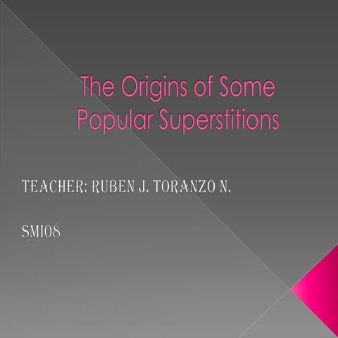 The Origins of Some Popular Superstitions | PPT