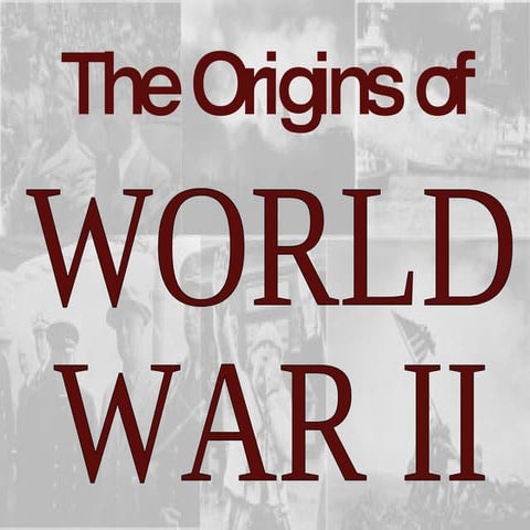 The Origins Of WW II Slideshare | PPT