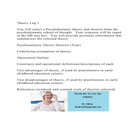 Theory Log 1You will select a Psychodynamic theory and theor.docx