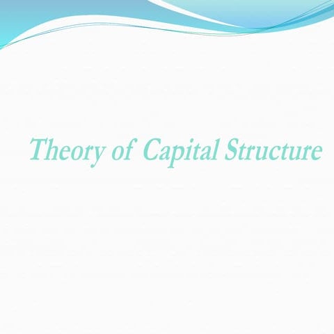 Theory of Capital Structure Financial management pptx | PPT
