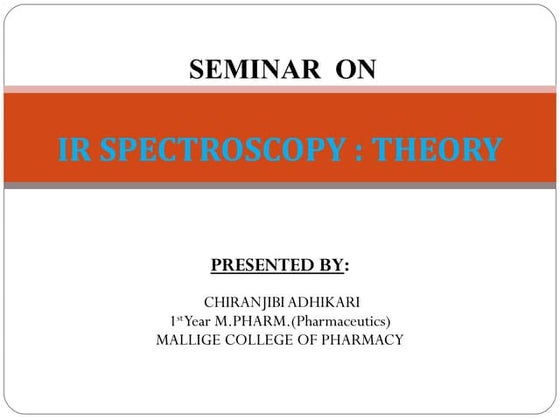 Introduction and Principle of IR spectroscopy | PPT