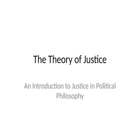 Theory_of_Justice. A theory by the philosopher John Rawls | PPTX