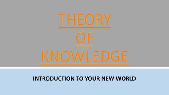 Knowledge - Concept, Nature, Steps & Importance of Knowledge | PPTX