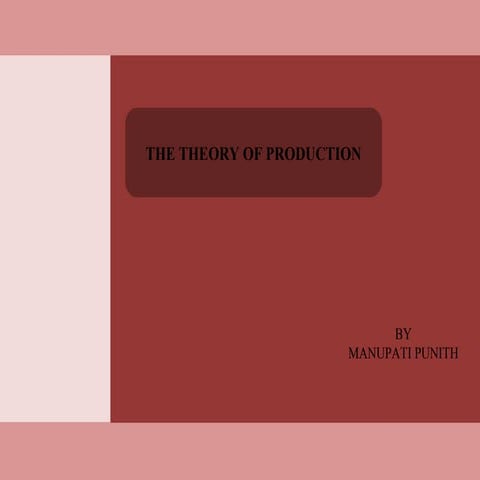 Theory of production | PPT