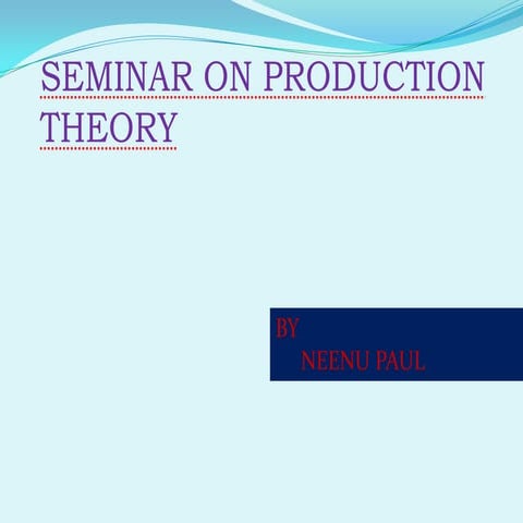 PRODUCTION THEORY by neenu | PPTX