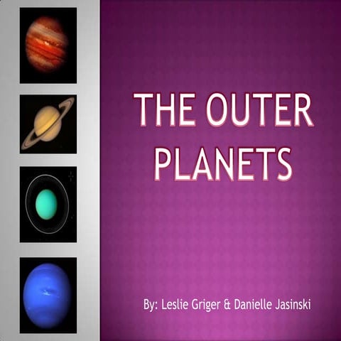 The Outer Planets Of Our Solar System | PPT