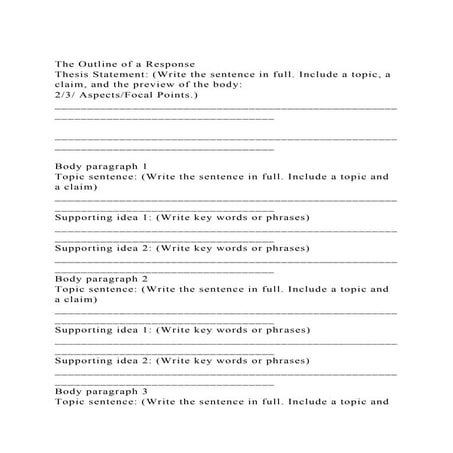 The Outline of a ResponseThesis Statement (Write the sentence i.docx ...