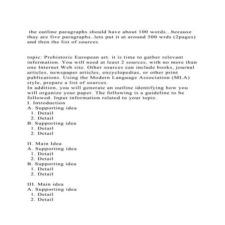 the outline paragraphs should have about 100 words...because thay.docx