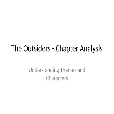 The Novel "The_Outsiders"_Chapter_Analysis_.pptx