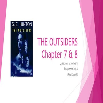 The Outsiders Chapters 7 &amp; 8 | PPT