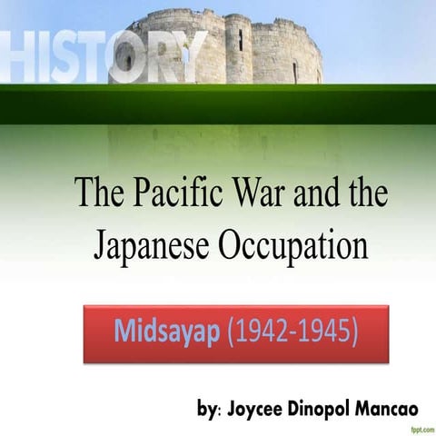 The Pacific War and the Japanese Occupation | PPTX