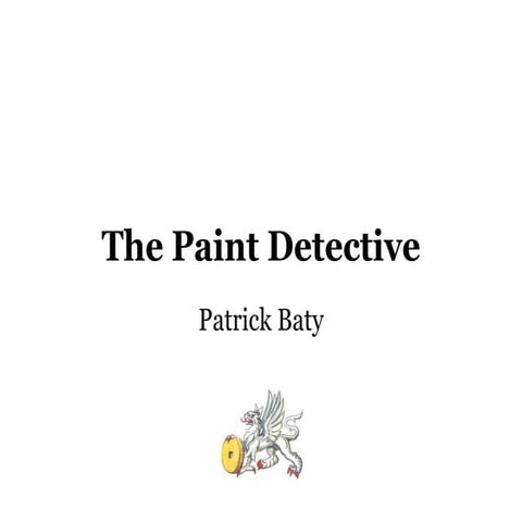 The Paint Detective 123565369195 Phpapp01 | PPT