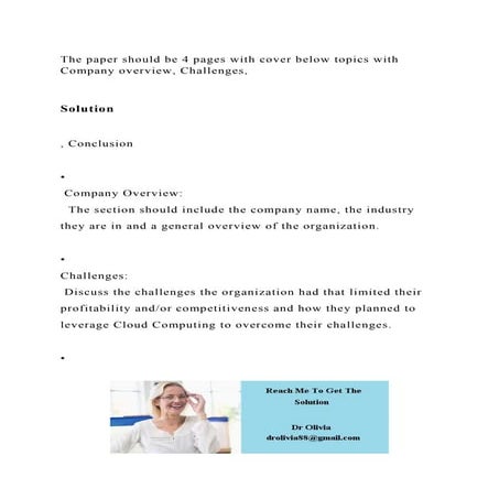 The paper should be 4 pages with cover below topics with Company ove.docx