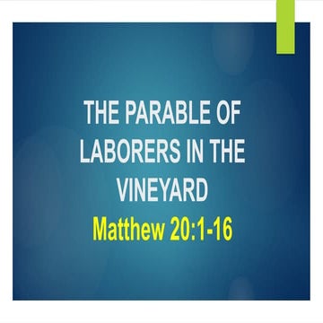 THE PARABLE OF LABORERS IN THE VINEYARD.pptx