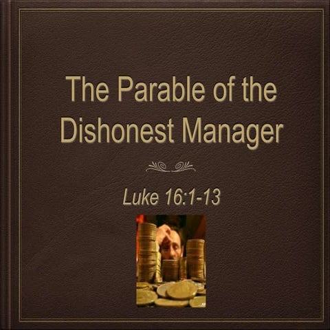 The Parable of the Dishonest Manager | PPTX