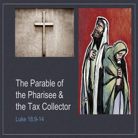 The Parable of the Pharisee and the Tax Collector | PPTX