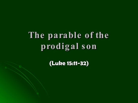 PARABLE OF THE PRODIGAL SON.docx | Christianity | Religion & Spirituality