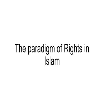 The paradigm of rights in islam | PPTX