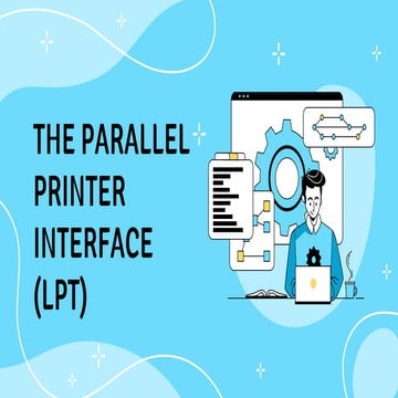 The Parallel Printer Interface (LPT).pptx