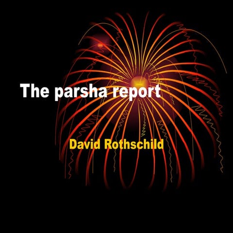 The Parsha Report 2 Avi | PPT