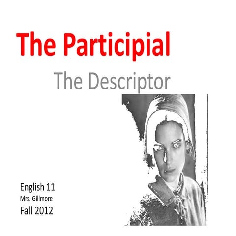 The Participial - The Crucible | PPTX
