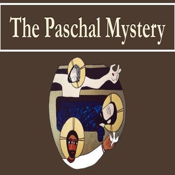 The Paschal Mystery of Jesus Christ.pptx