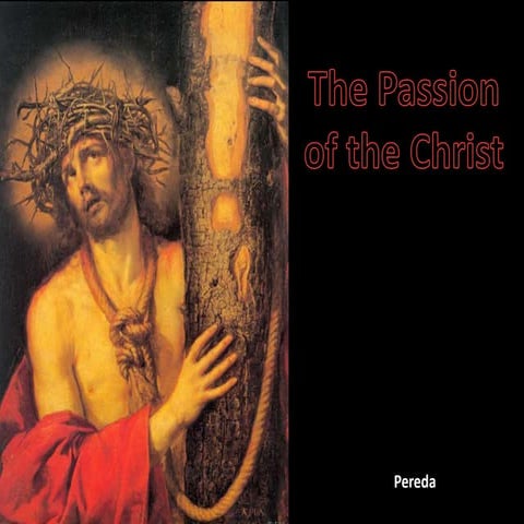 The Passion Of The Christ | PPSX