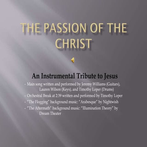 The passion of the christ | PPTX