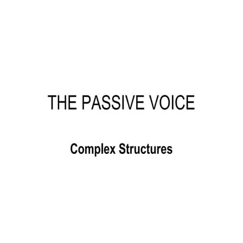 The passive voice.complex structures | PPT