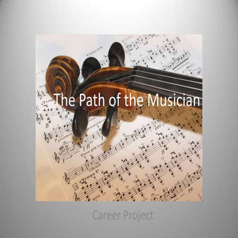 The path of the musician | PPT