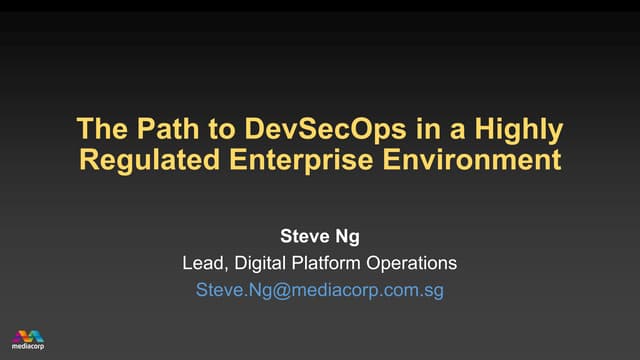 The Path To Devsecops In A Highly Regulated Enterprise Environment Ppt