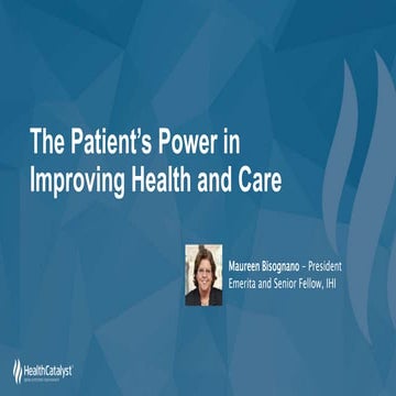 The Patient's Power in Improving Health and Care | PPT