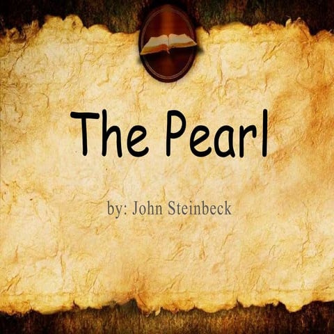 The pearl by John Steinbeck (about the book, author, characters and ...