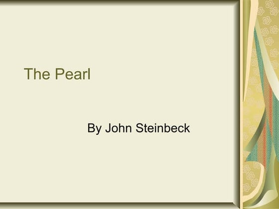 The pearl by John Steinbeck | PPTX