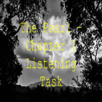 The pearl – chapter 1 listening task Questions | PPT | Free Download