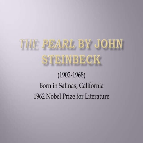The Pearl: An Ecological Novella by John Steinbeck | PPT