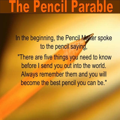 The pencil parable | PPS