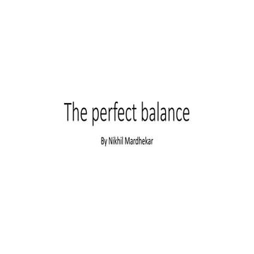 The perfect balance | PPTX