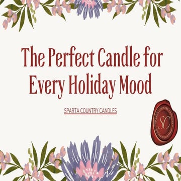The Perfect Candle for Every Holiday Mood | PDF